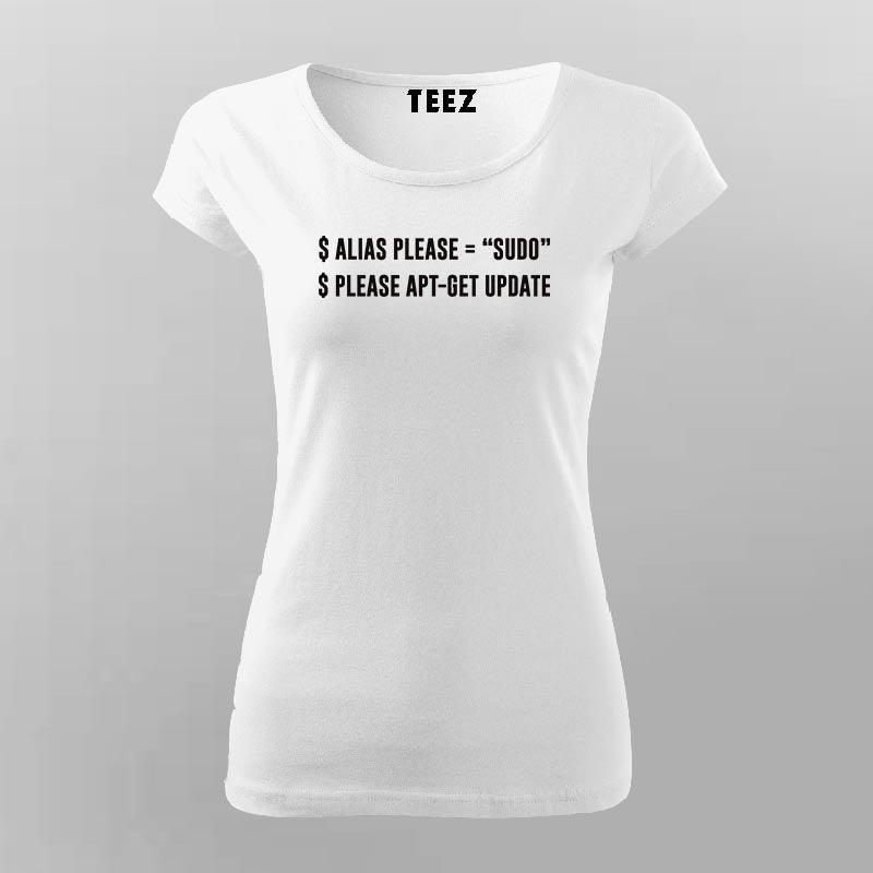 Alias Please="sudo" Funny Programming T-Shirt For Women – TEEZ.in