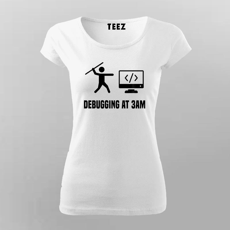 Funny Programming Coding Debugging T-Shirt For Women – TEEZ.in