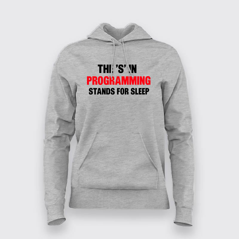 Programming Gift Software Developer Coding Hoodies For Women – TEEZ.in
