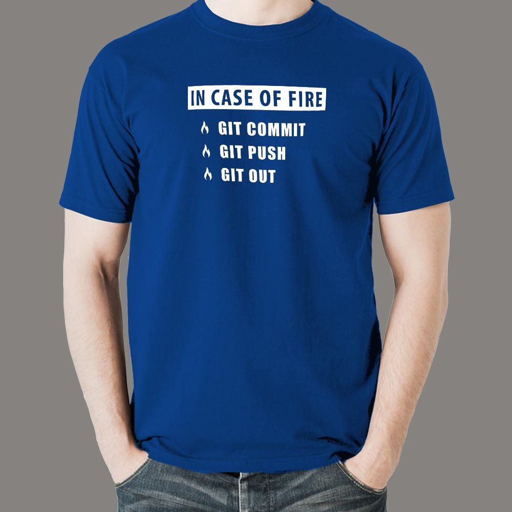 In Case Of Fire Git Commit Git Push Git Out Funny Programmer T Shirt F