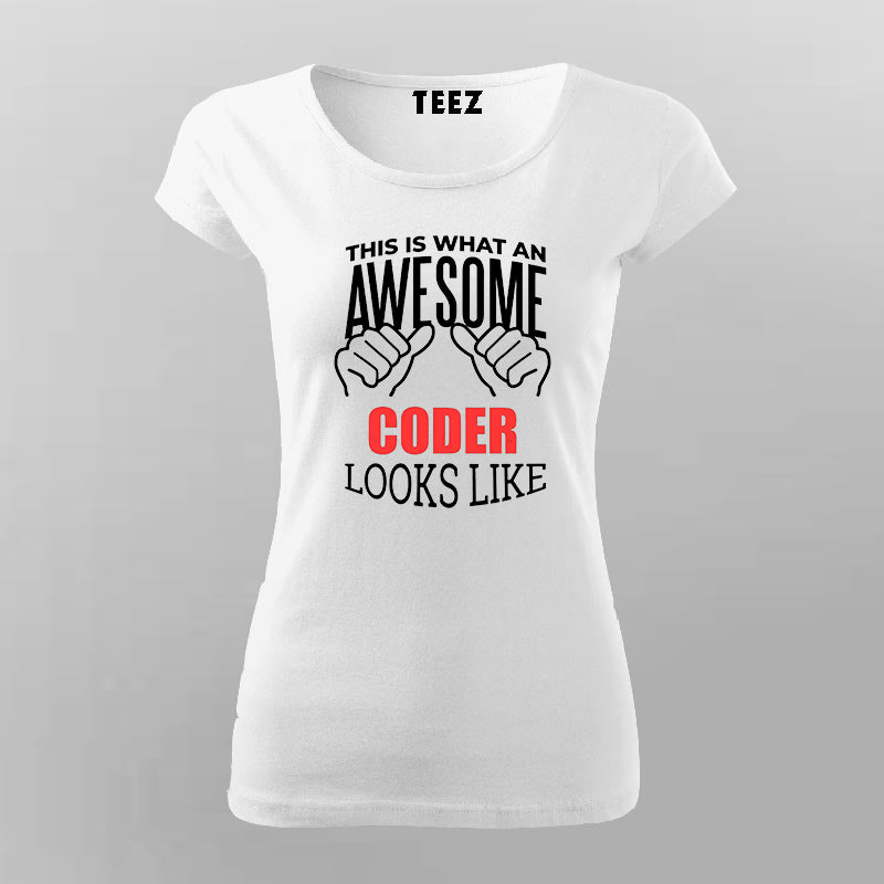 This Is What An Awesome Coder Looks Like T Shirt For Women