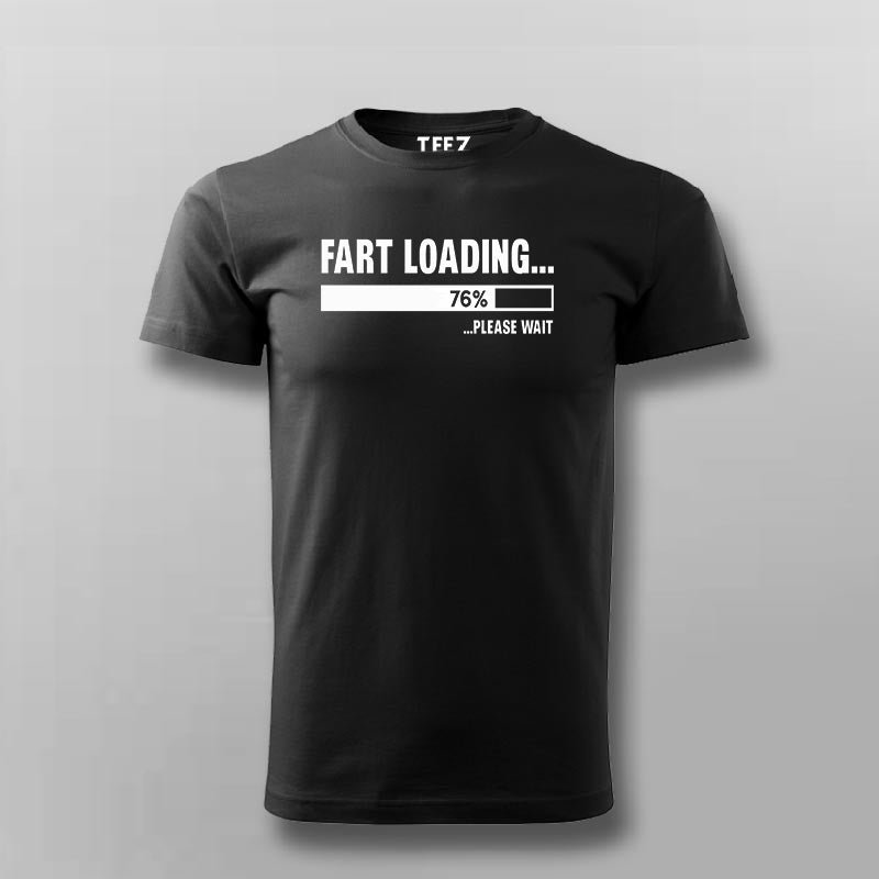 Fart Loading T-shirt For Men – TEEZ.in