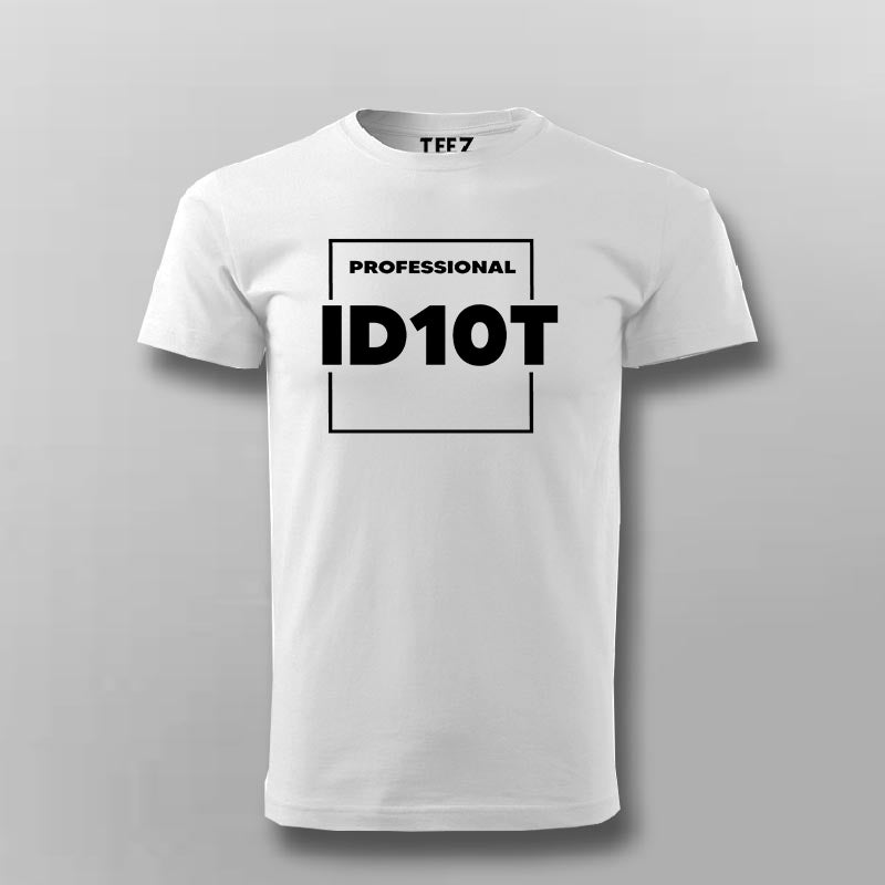 Professional ID10T Funny Programming T-shirt For Men – TEEZ.in