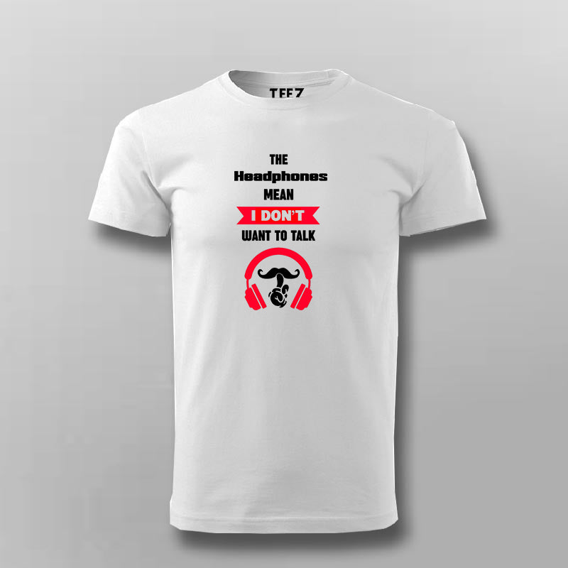 The Headphones Mean I Don't Want To Talk - Gamer Gaming Office Focus T ...