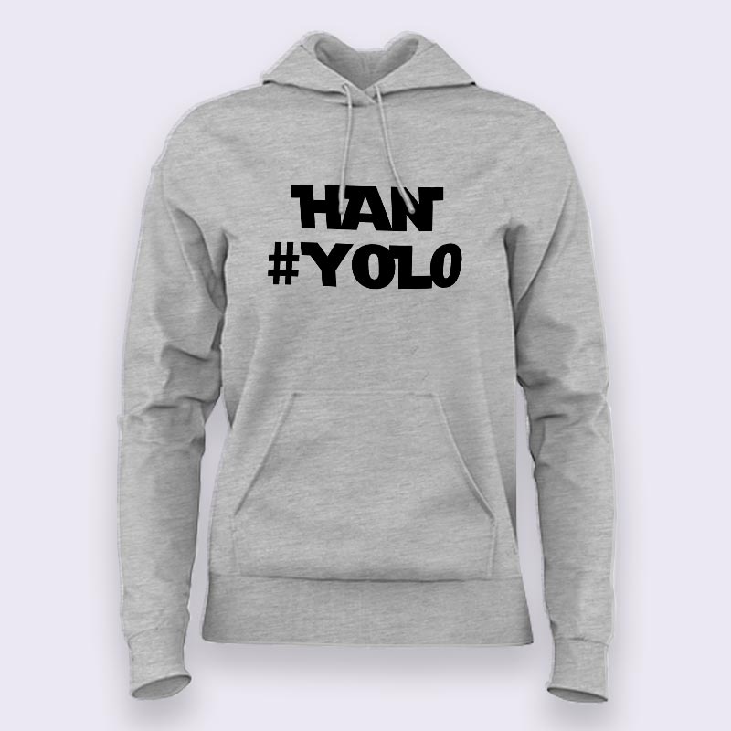 Han #Yolo Starwars Hoodies For Women – TEEZ.in