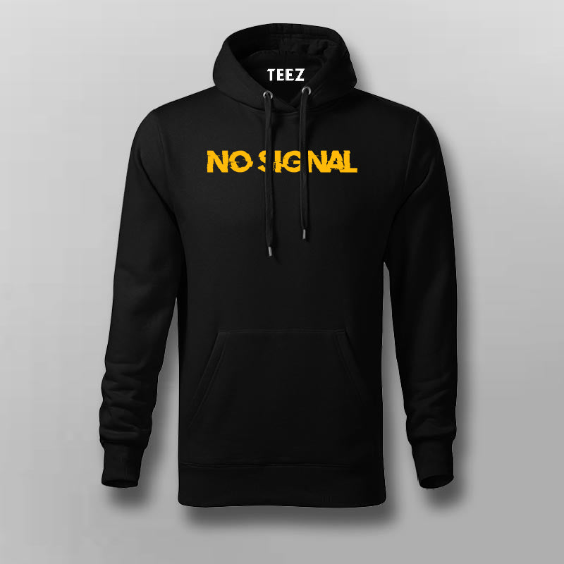 No Signal Hoodies For Men – TEEZ.in