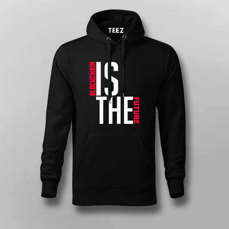 Blockchain Is The Future - Crypto Tech Hoodie - TEEZ.in