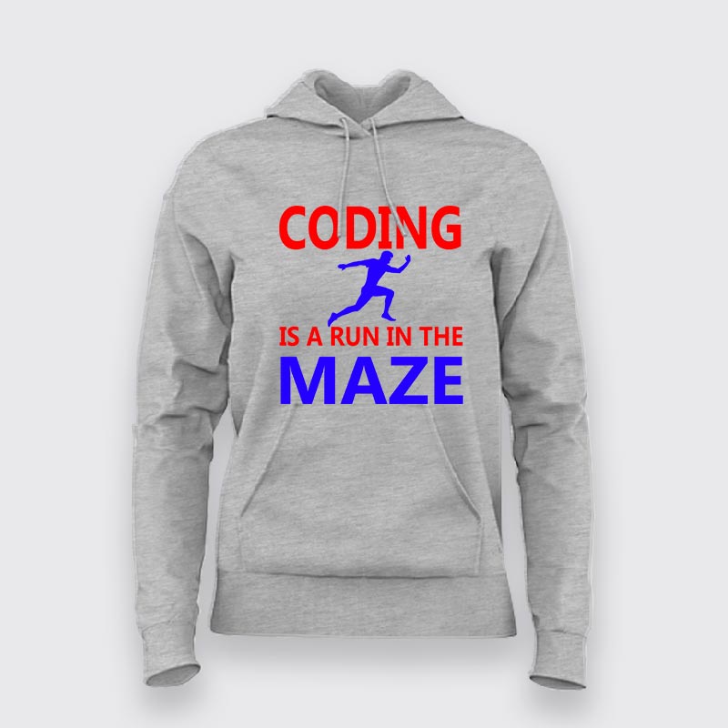 Coding is A Run in The Maze Funny Coding Hoodies For Women - TEEZ.in