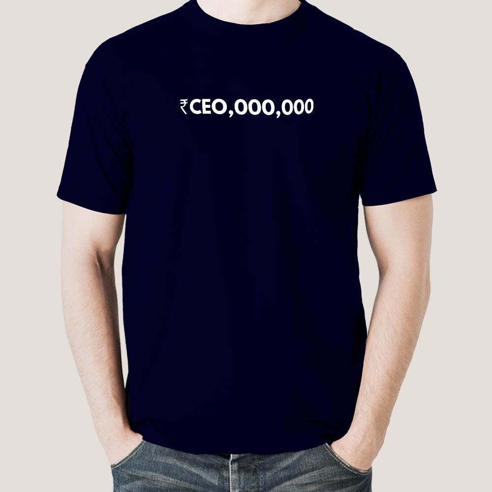 CEO,000,000 Men's Motivating T-shirt – TEEZ.in
