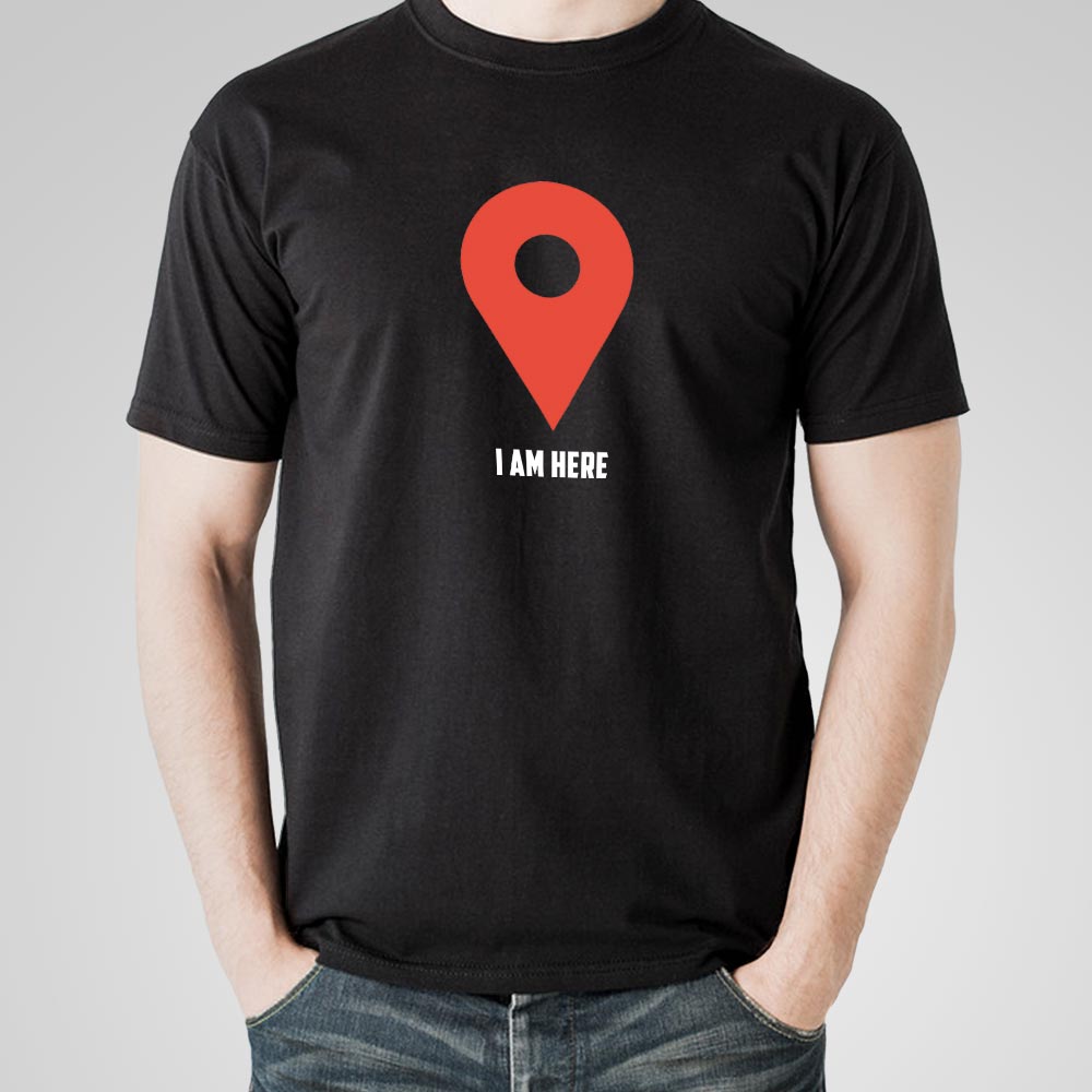 I Am Here - Google Maps T-Shirt - Navigate Life - TEEZ.in