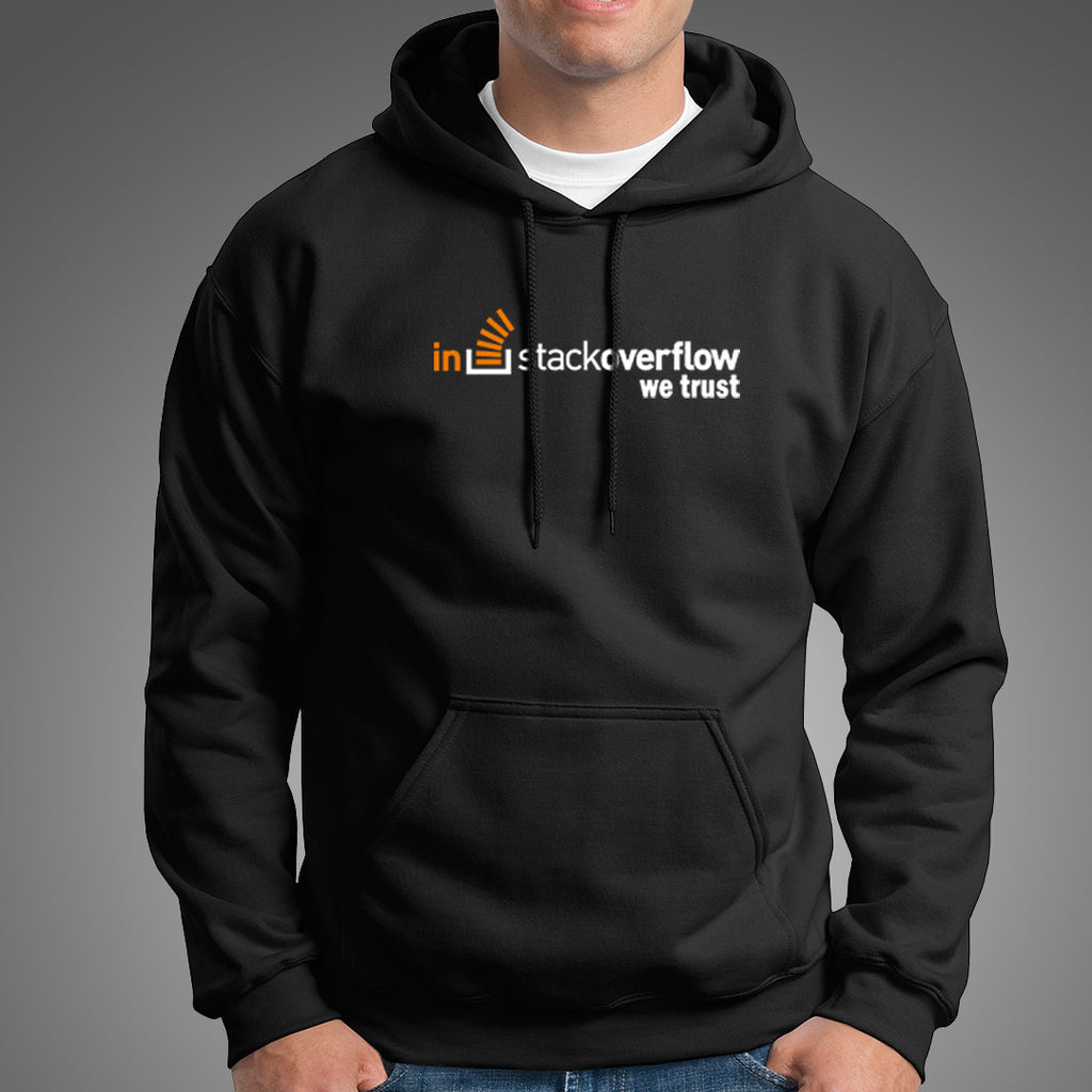 In Stack Overflow We Trust Hoodies For Men – TEEZ.in