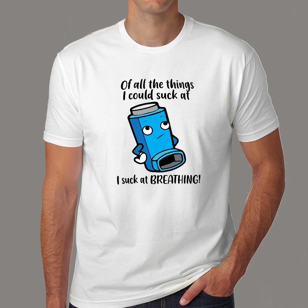 Suck at Breathing – Asthma Inhaler Wheezing Humour T-shirt for Men ...