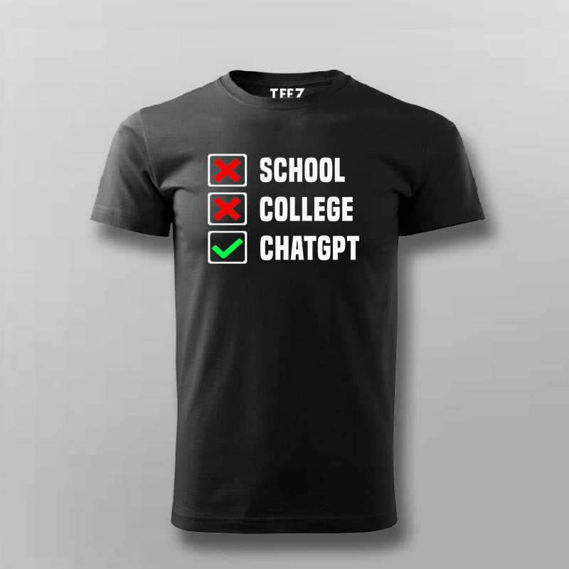 School College ChatGPT T-shirt For Men – TEEZ.in