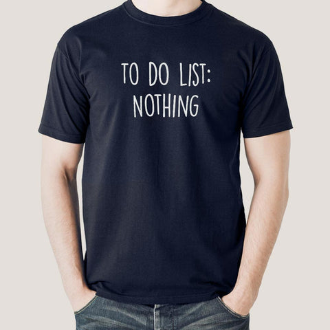 To Do List: Nothing Men's T-shirt - TEEZ.in