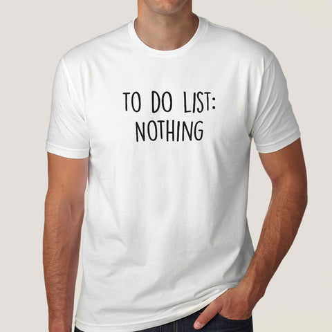 To Do List: Nothing Men's T-shirt - TEEZ.in