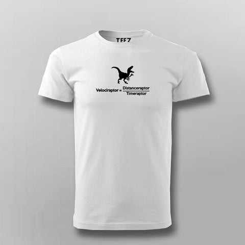 velociraptor =distanceraptor timeraptor Funny T-shirt For Men - TEEZ.in