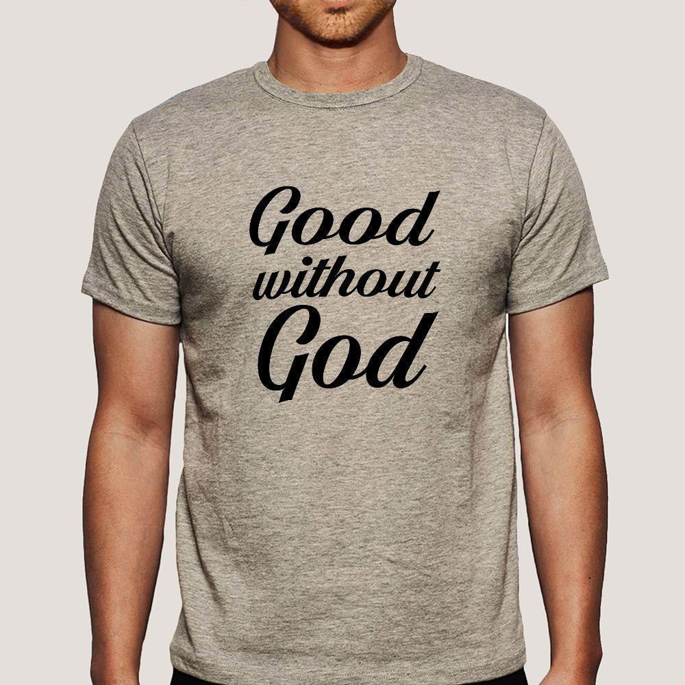 Good Without God Men's T-shirt – TEEZ.in