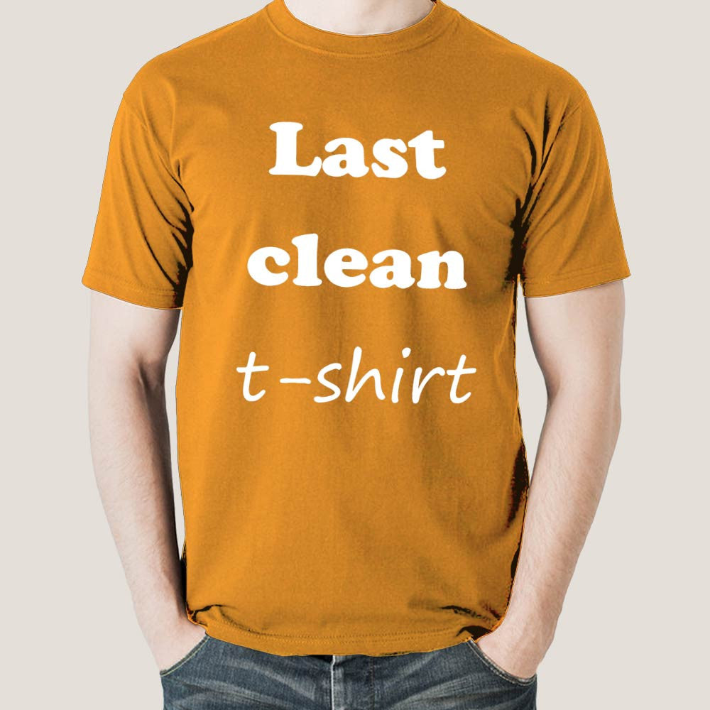 Last Clean T-shirt - T-shirt India – TEEZ.in