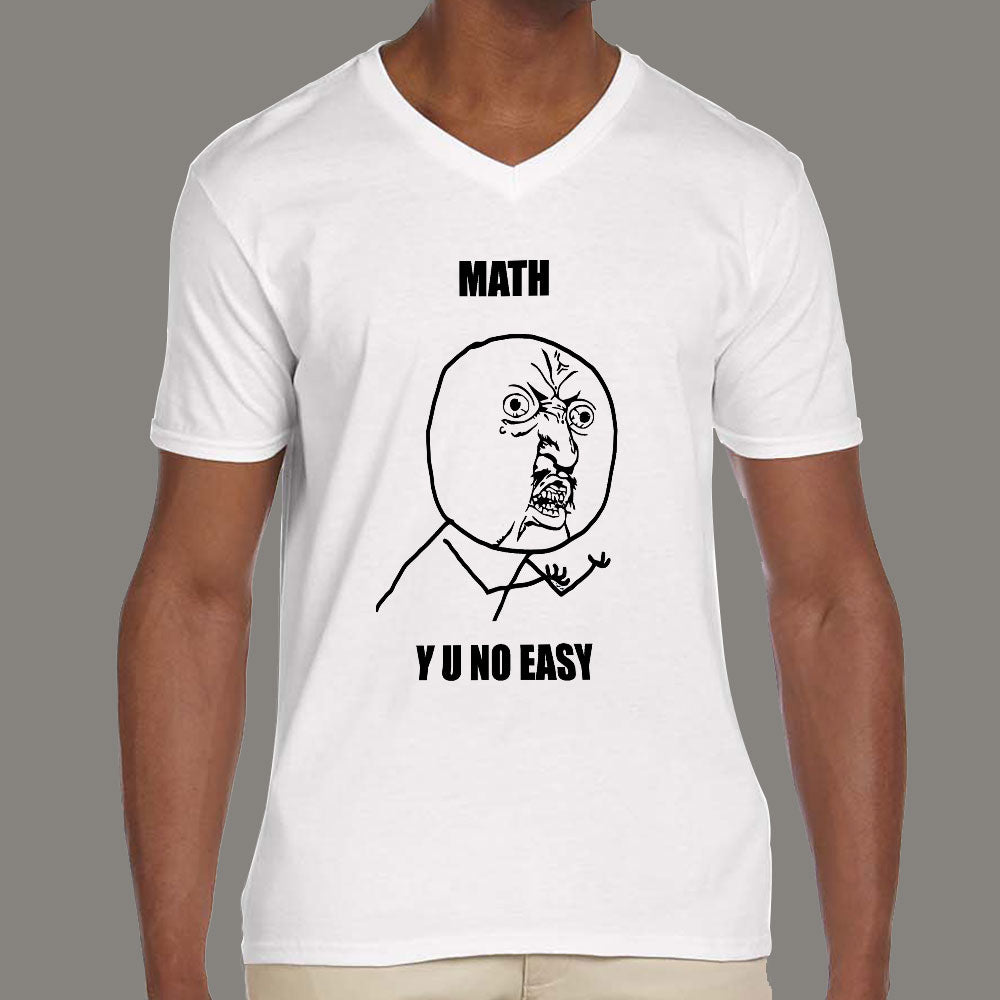 Math, Y U No Easy? Men's T-shirt India - TEEZ.in